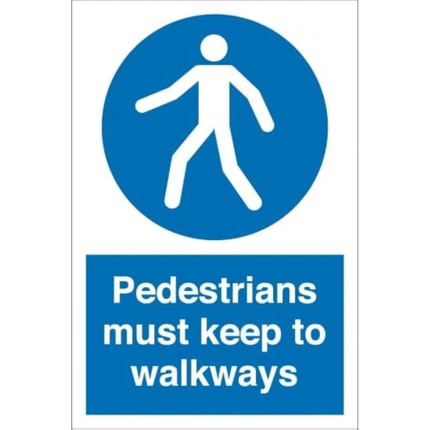 Pedestrians Must Keep To Walkways Signs Safety Signs Mandatory Signs ...