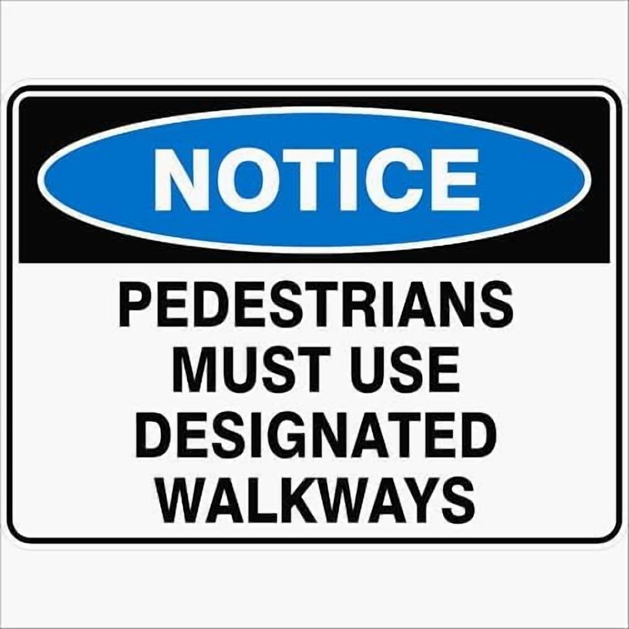 Pedestrians Must Use Designated Walkways Notice Signs Metal Tin Sign 8 ...