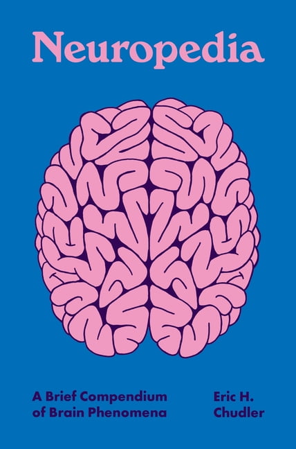 Pedia Books Neuropedia: A Brief Compendium of Brain Phenomena, Book 7 ...