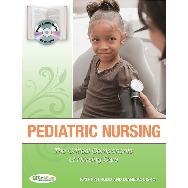 Pediatric Nursing: The Critical Components of Nursing Care (Hardcover) by Kathryn Rudd, Diane ...