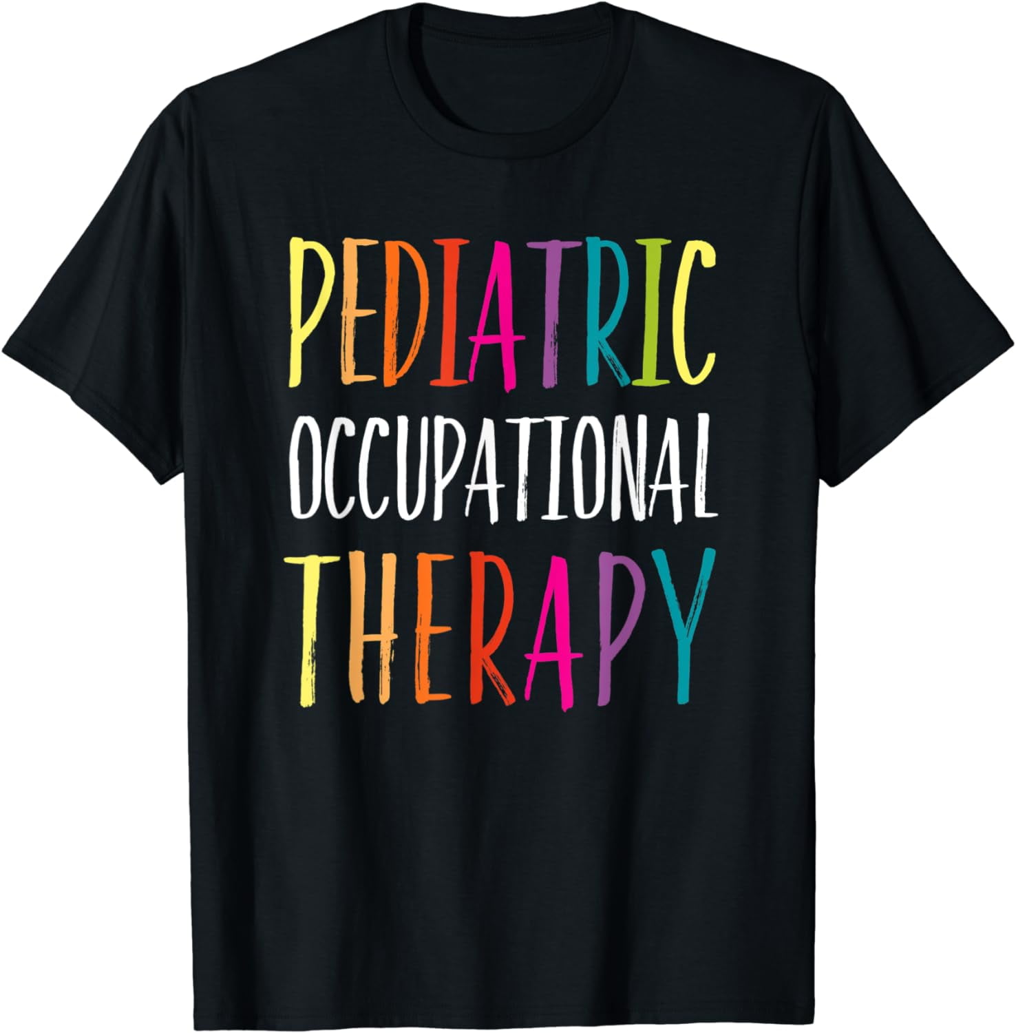 Pediatric Occupational Therapy T-Shirt OT OTA Staff Gift - Walmart.com