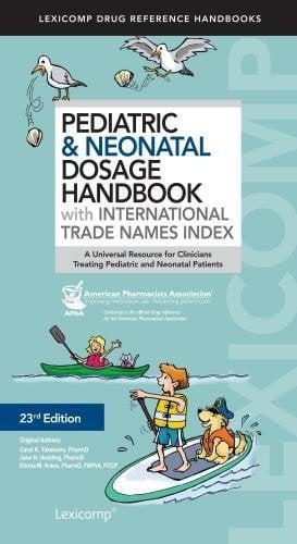 Pre-Owned Pediatric & Neonatal Dosage Handbook With International Trade ...