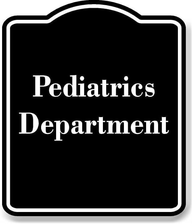 Pediatrics Department BLACK Aluminum Composite Sign 8.5''x10 ...