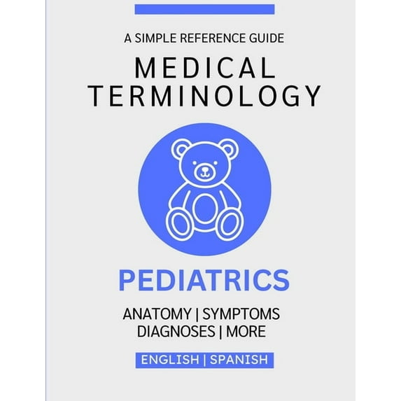 Medical Terminology Guides (English & Sp Pediatrics Medical Terminology ...