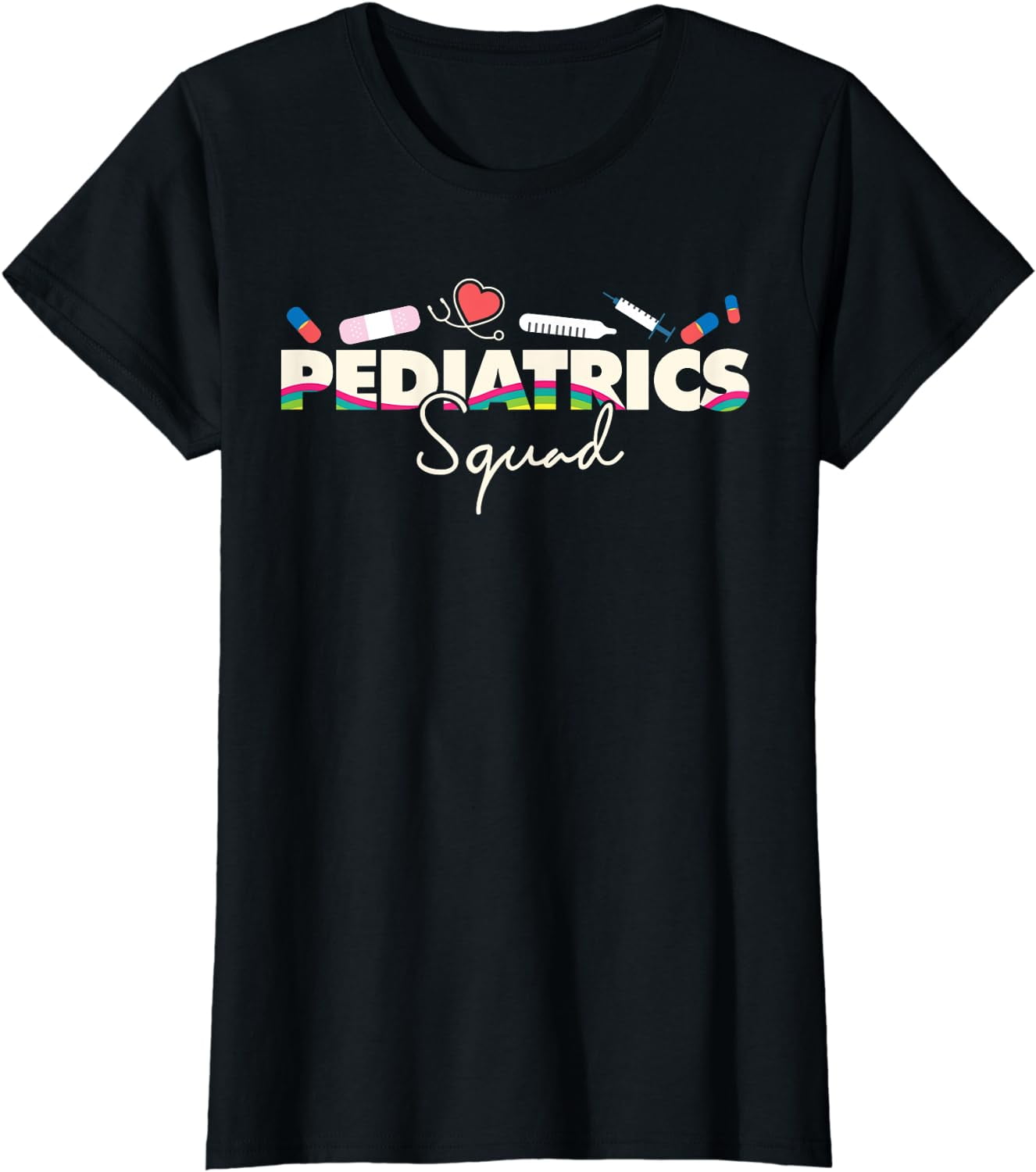Pediatrics Squad Nurse Cute I Cute Pediatrics Nurse T-Shirt - Walmart.com