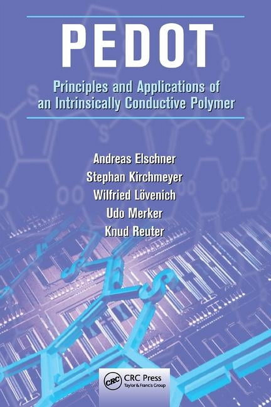 Pedot: Principles and Applications of an Intrinsically Conductive ...
