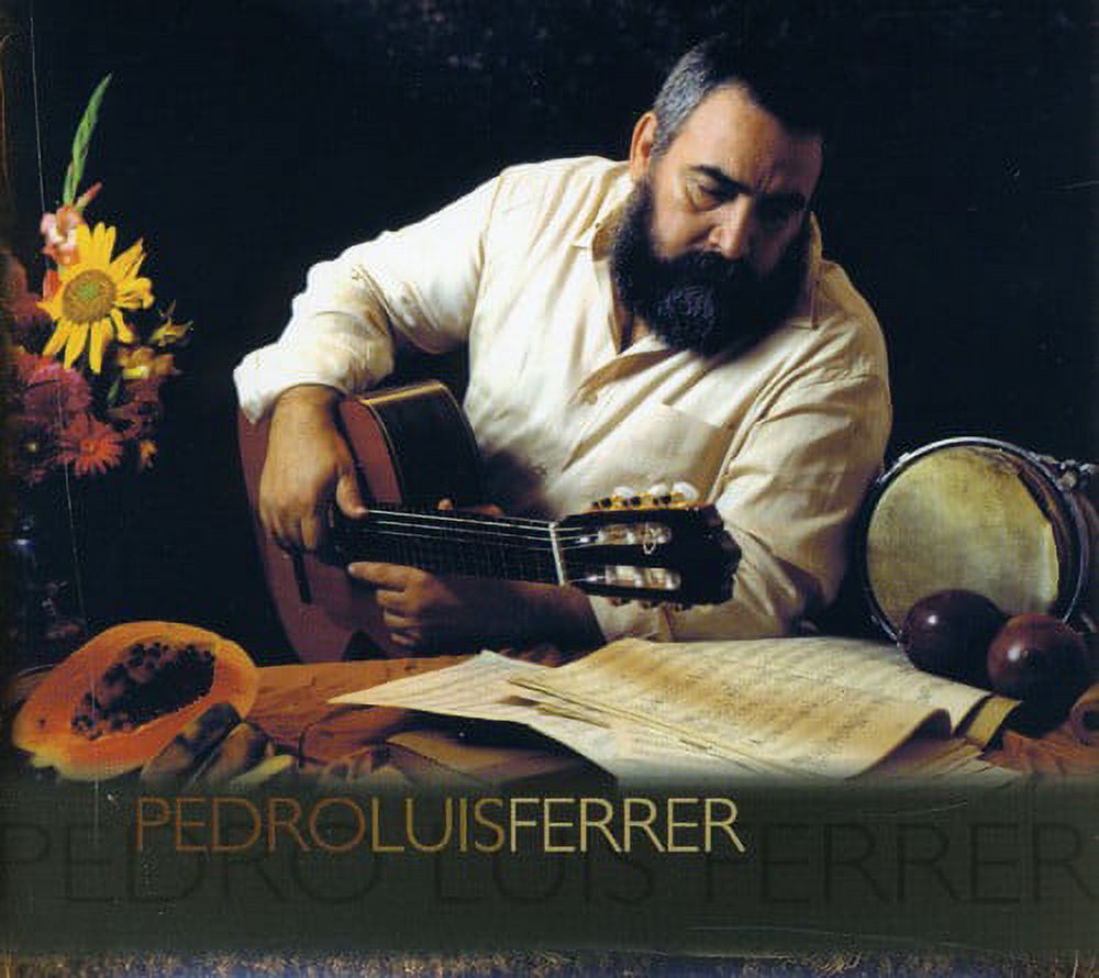Pedro Luis Ferrer - Pedro Luis Ferrer - Music & Performance - CD ...