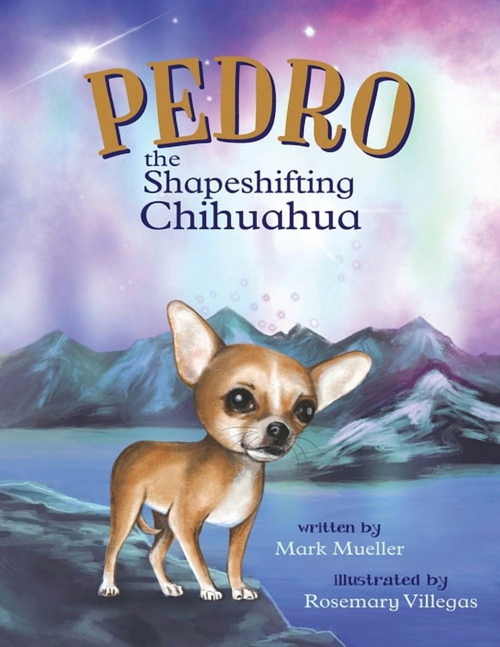 Pedro the Shapeshifting Chihuahua, (Paperback) - Walmart.com
