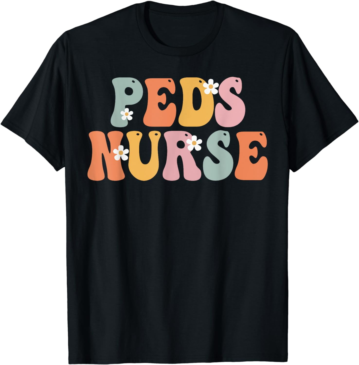 Peds Nurse Week Groovy Appreciation Day For Women For Work T-Shirt ...