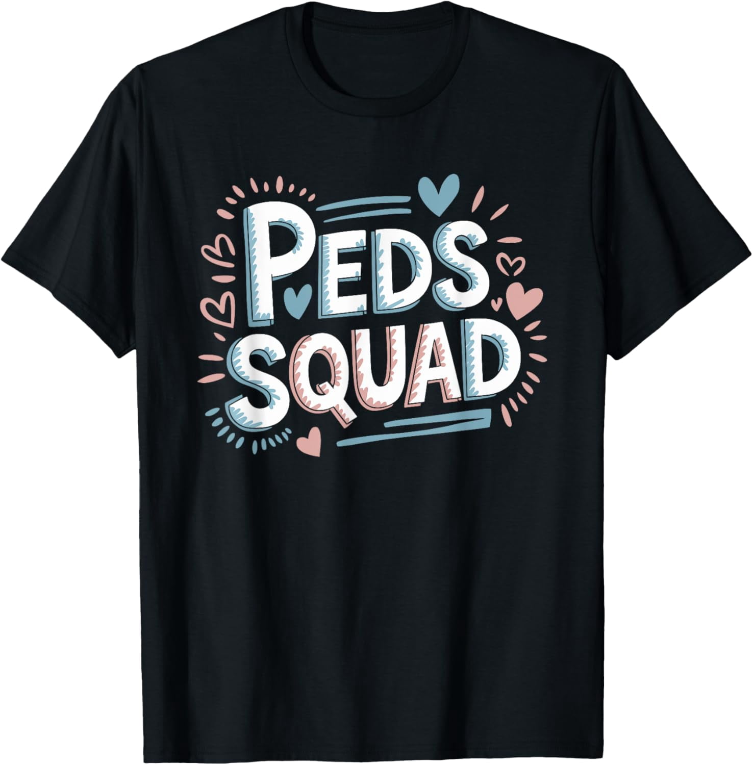 Peds Squad, Pediatrician Peds Nurse and Pediatric Doctor T-Shirt ...
