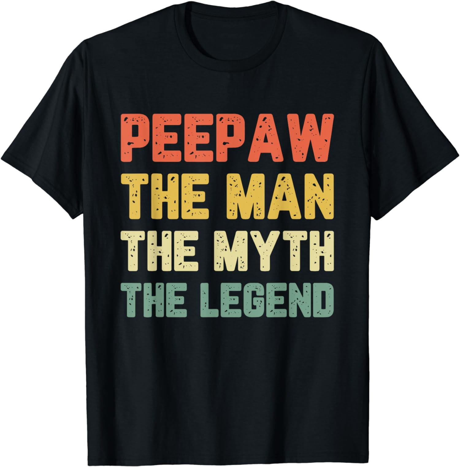 Pee-Paw The Man The Myth The Legend Peepaw Vintage Retro T-Shirt - Walmart.com