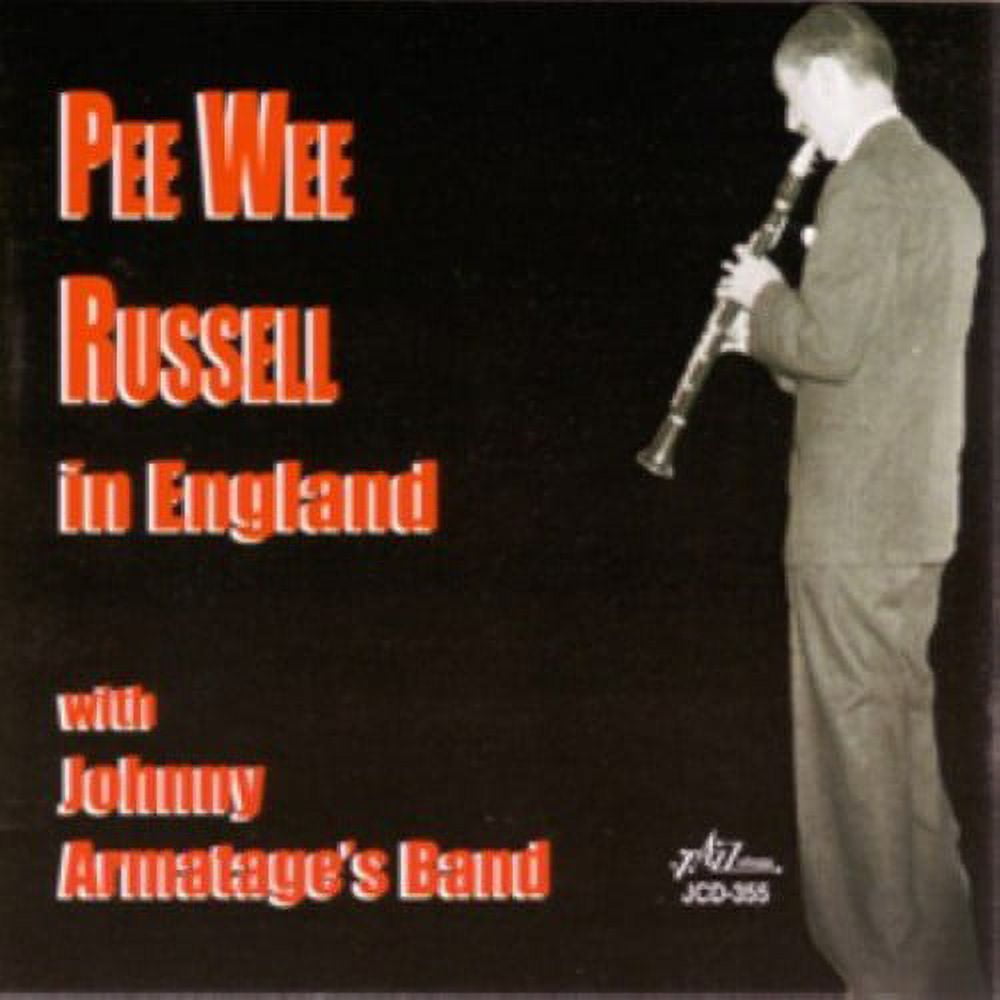 Pee Wee Russell - Pee Wee Russell In England With Johnny Armatage's ...