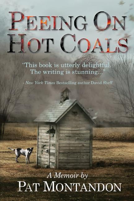 Peeing on Hot Coals: Drowning the Devil, Book 1 (Paperback) - Walmart.com