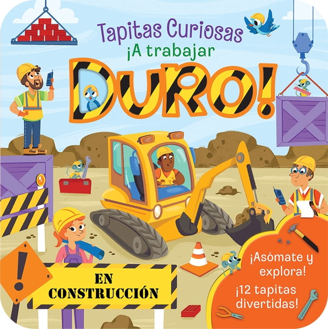 Peek-A-Flap Â¡A Trabajar Duro! / Dig (Spanish Edition), (Board Book ...