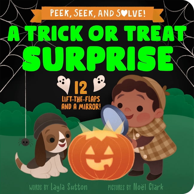 Peek, Seek, & Solve A Trick or Treat Surprise, (Board Book) - Walmart.com