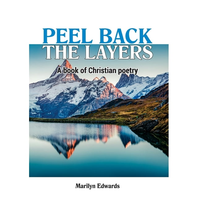 Peel Back the Layers : A book of Christian Poetry - Walmart.com