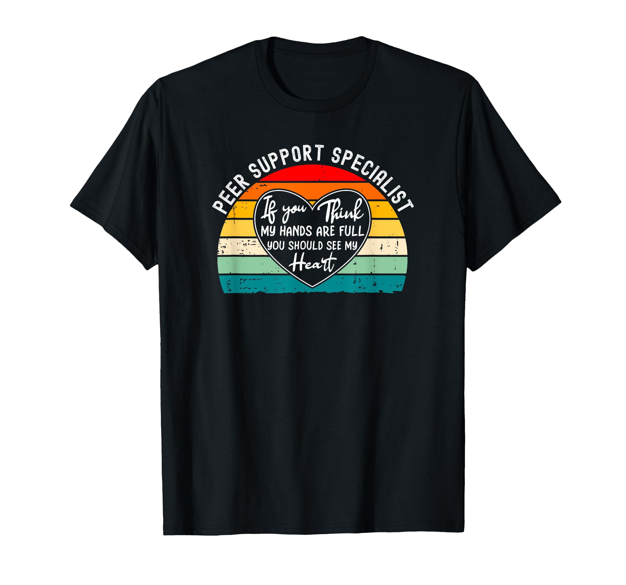 Peer Support Specialist Appreciation Recovery Advocate T-Shirt-S ...