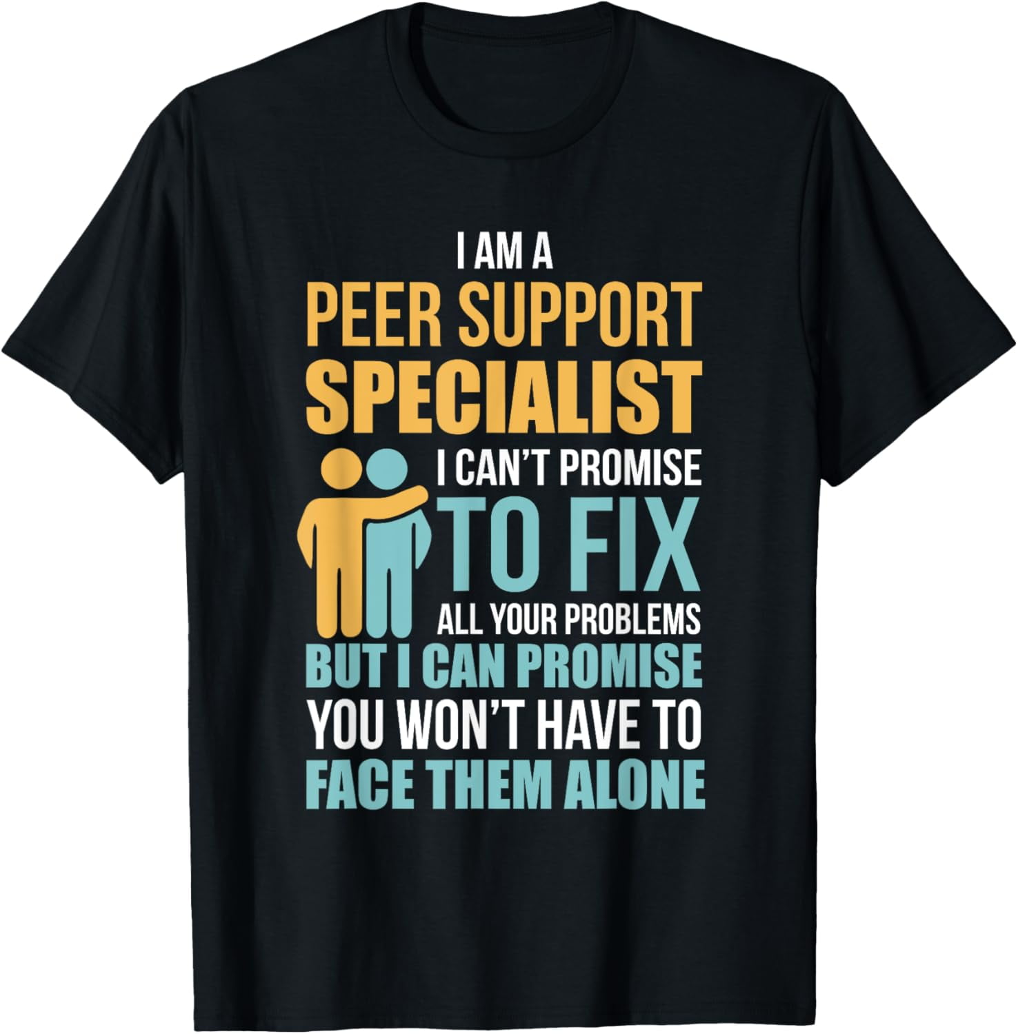 Peer Support Specialist PSS T-Shirt - Walmart.com