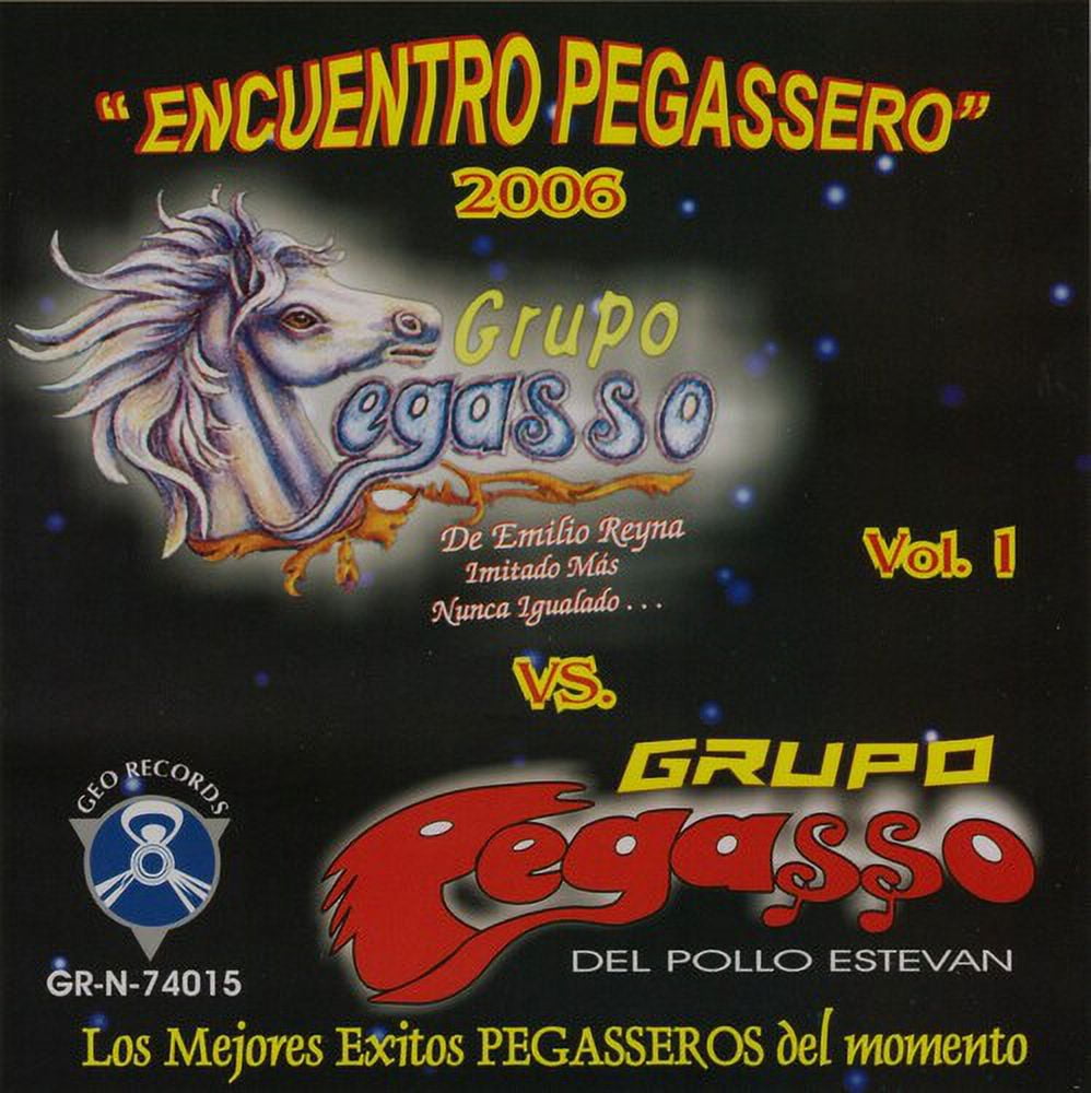 Pegasso de Emilio Reyna y El Pollo - Encuentro Pegassero 2006 - Music & Performance - CD ...