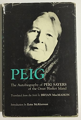 Pre-Owned Peig: The autobiography of Peig Sayers of the Great Blasket ...