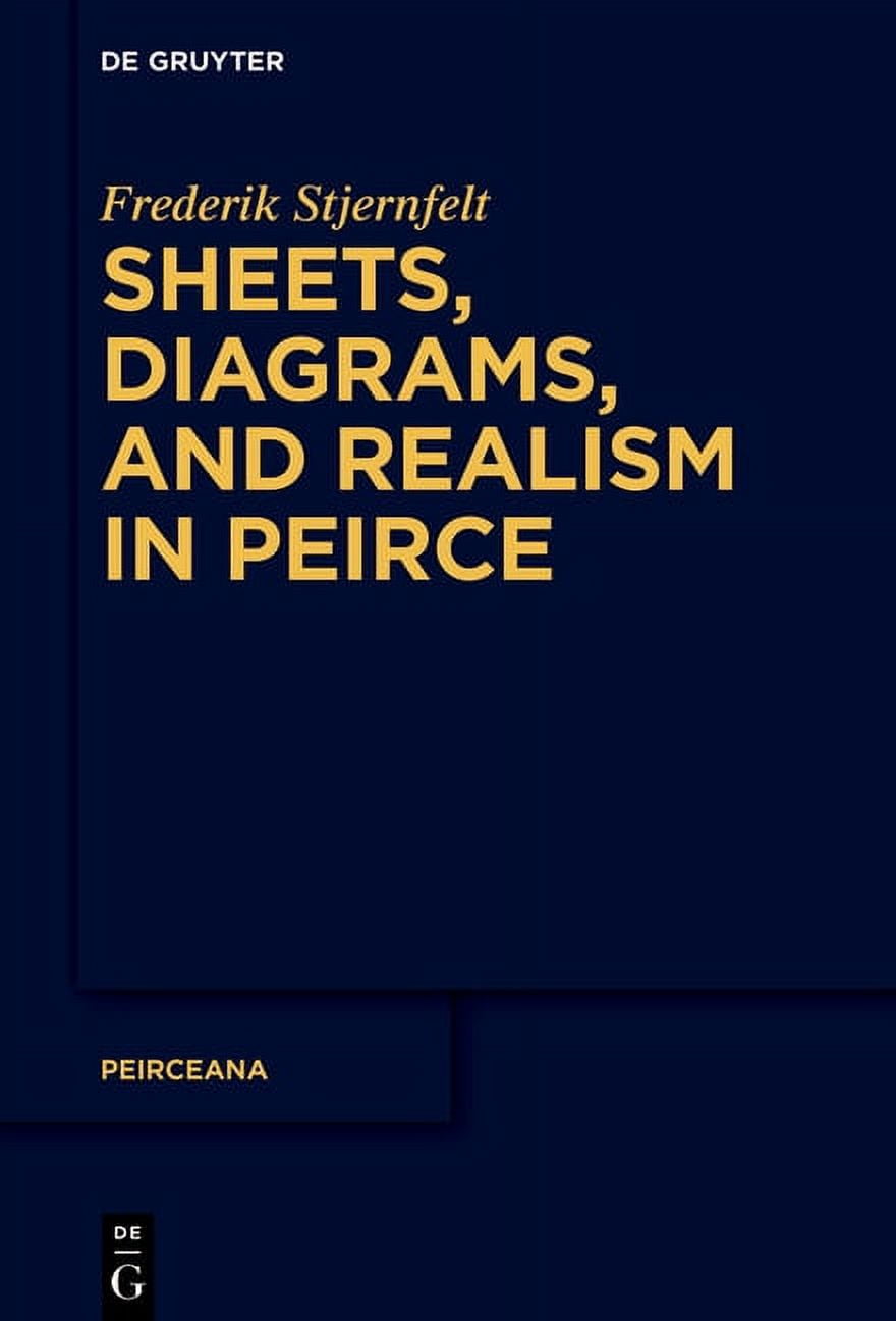 Peirceana Sheets, Diagrams, and Realism in Peirce, Book 6, (Hardcover ...