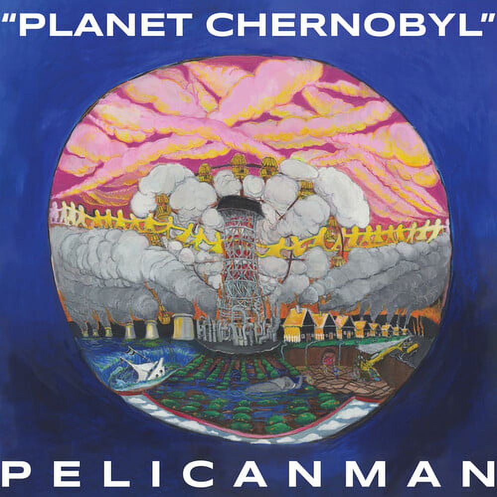 Pelicanman - Planet Chernobyl - Blue Marble - Music & Performance ...