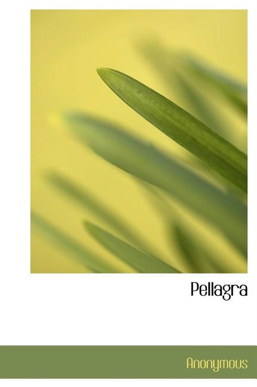 Pellagra (Hardcover) - Walmart.com