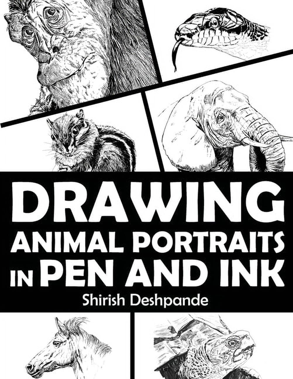 Pen, Ink and Watercolor Sketching: Drawing Animal Portraits in Pen and ...