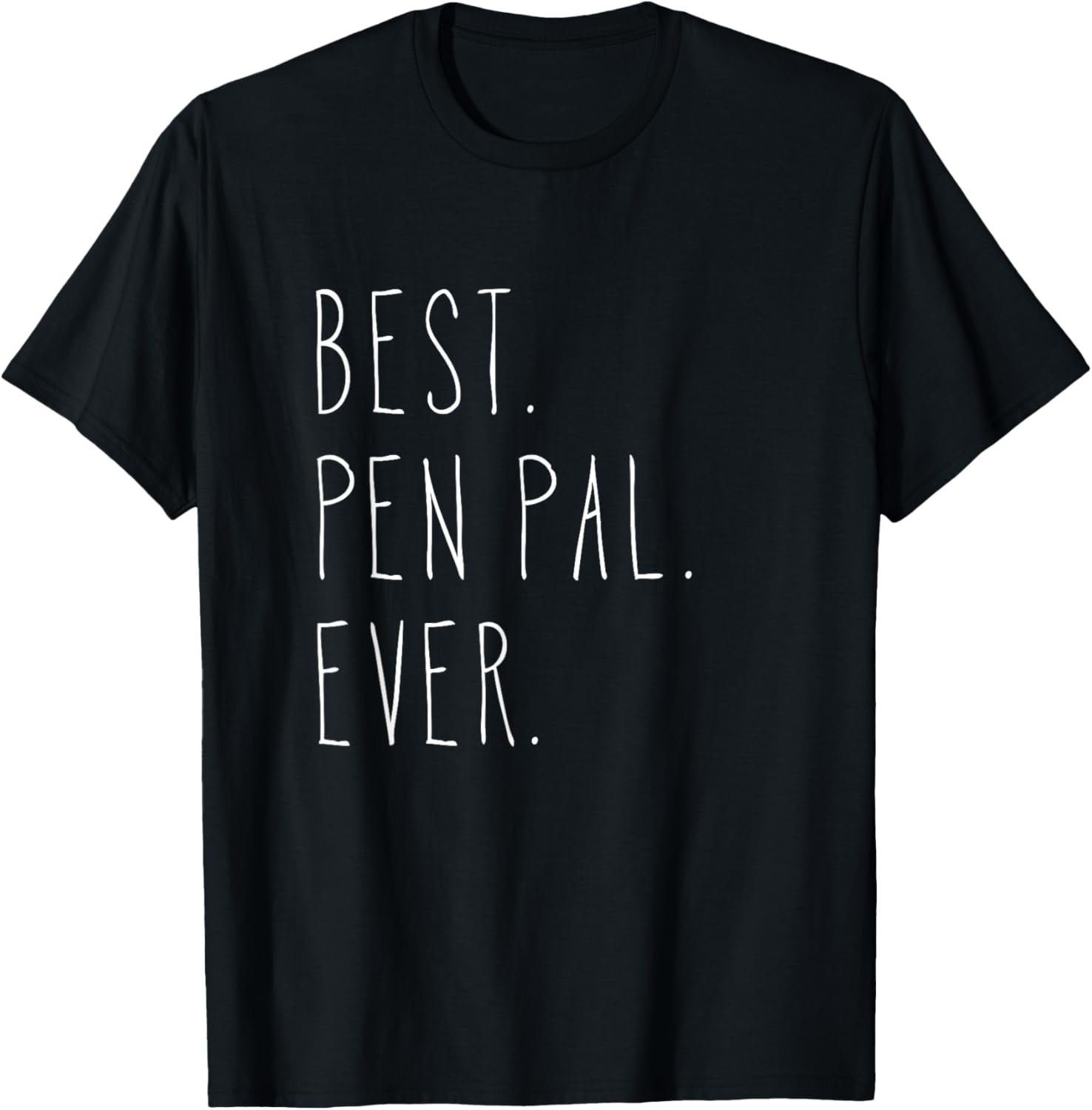 Pen Pal Gifts Best Pen Pal Ever Pen Friend Friendship Week T-Shirt ...