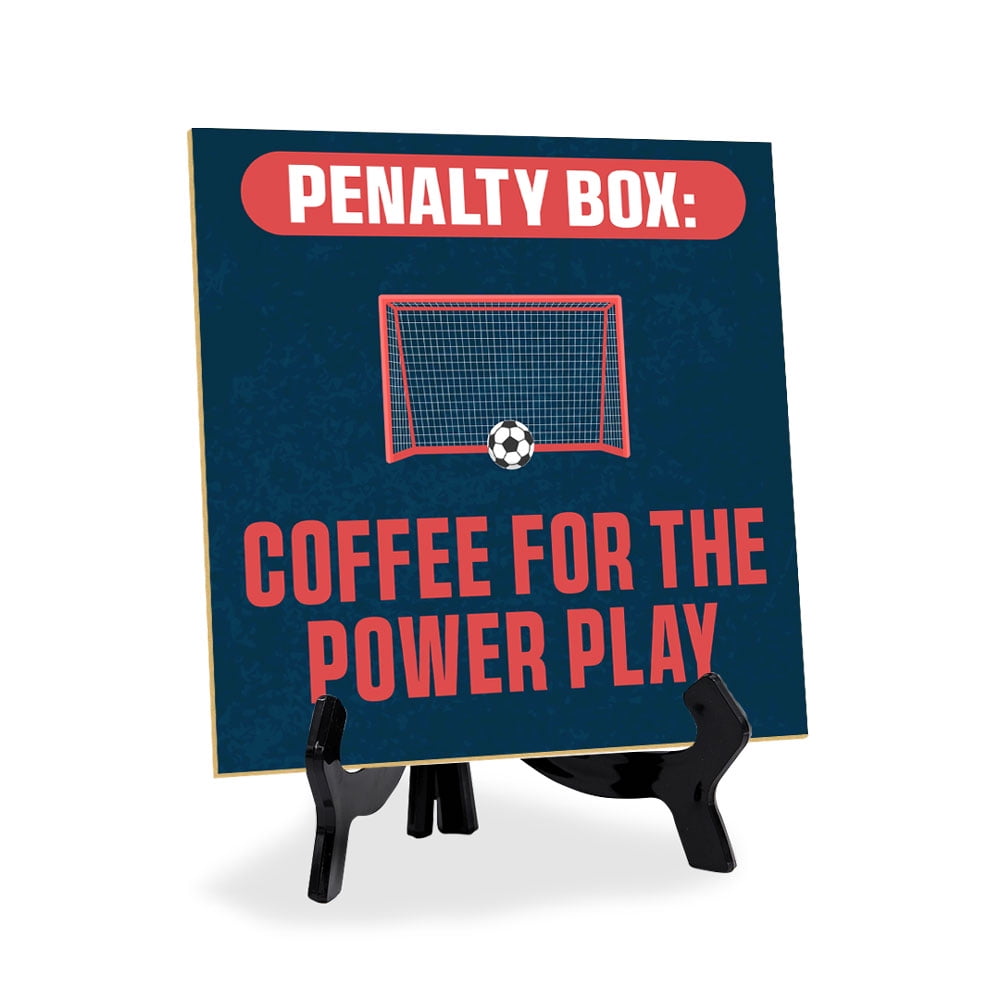 Penalty Box: Coffee for the Power Play 5"x 5" Square Table Sign With ...