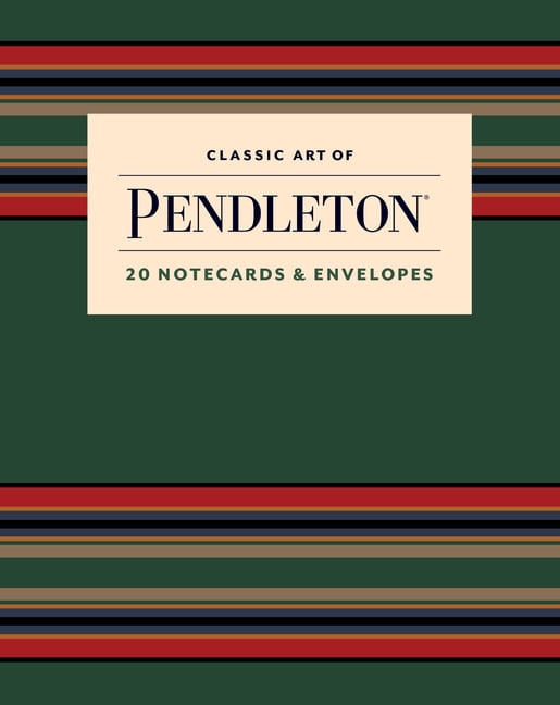 Pendleton: Classic Art of Pendleton Notes : 20 Notecards and Envelopes ...