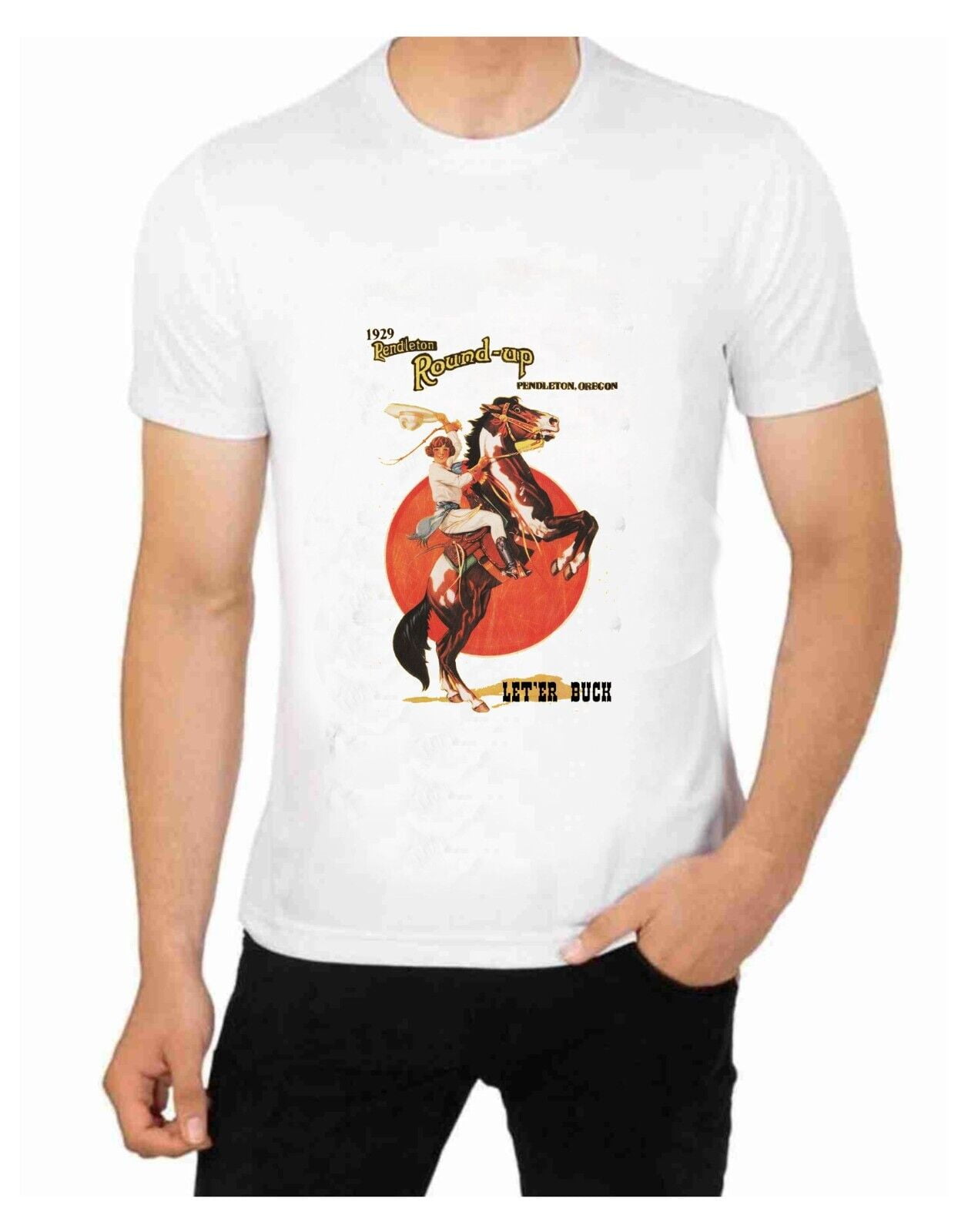 Pendleton Roundup Let er Buck Rodeo Poster on a T shirt Bulls Broncs ...