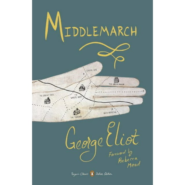 Penguin Classics Deluxe Edition: Middlemarch : (Penguin Classics Deluxe ...