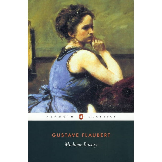 Penguin Classics Madame Bovary: Provincial Lives, (Paperback) - Walmart.com