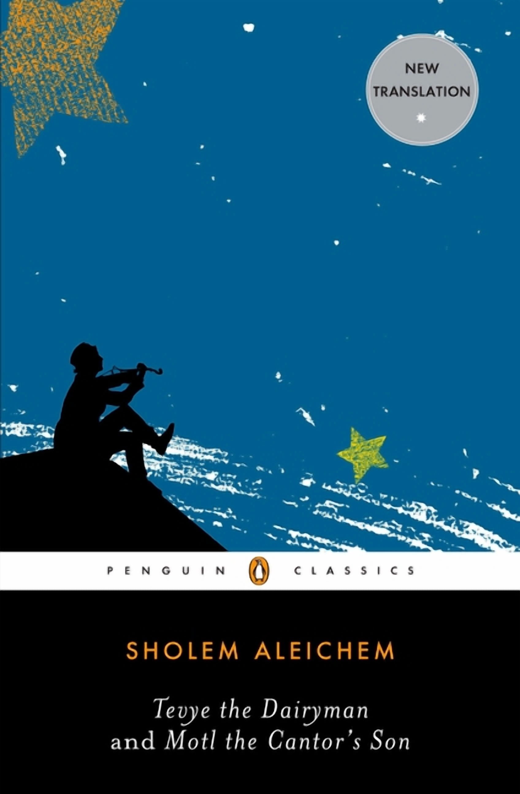 Penguin Classics Tevye the Dairyman and Motl the Cantor's Son ...