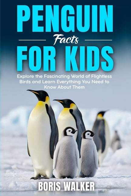 Fun Learning with Animal Friends Penguin Facts for Kids: Explore the ...