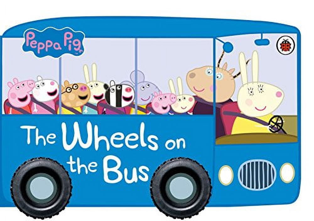 Penguin Random House Children's UK: Peppa Pig: The Wheels on the Bus ...