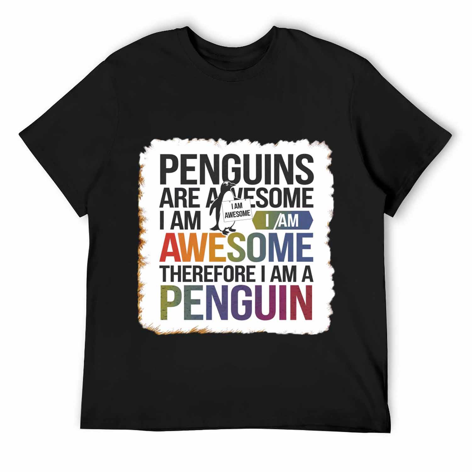 Penguins Are Awesome I AM AWESOME THEREFORE I AM A PENGUIN Shirt ...