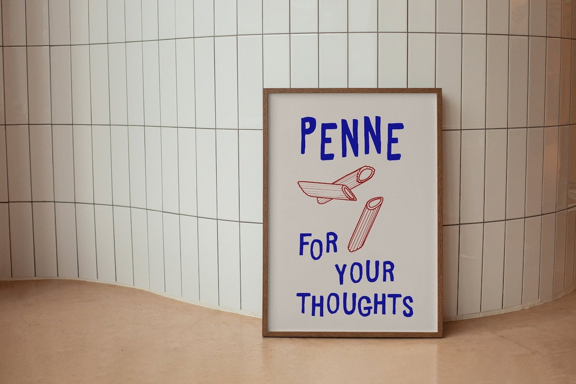Penne For Your Thoughts Art Poster, Pasta Kitchen Poster Kitchen Decor ...