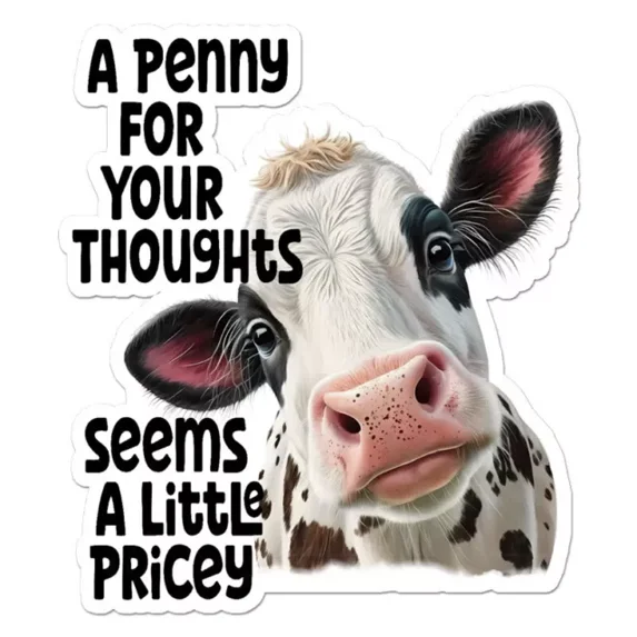 Penny For Your Thoughts Sticker Indoor Outdoor Phone Decal Water Bottle ...