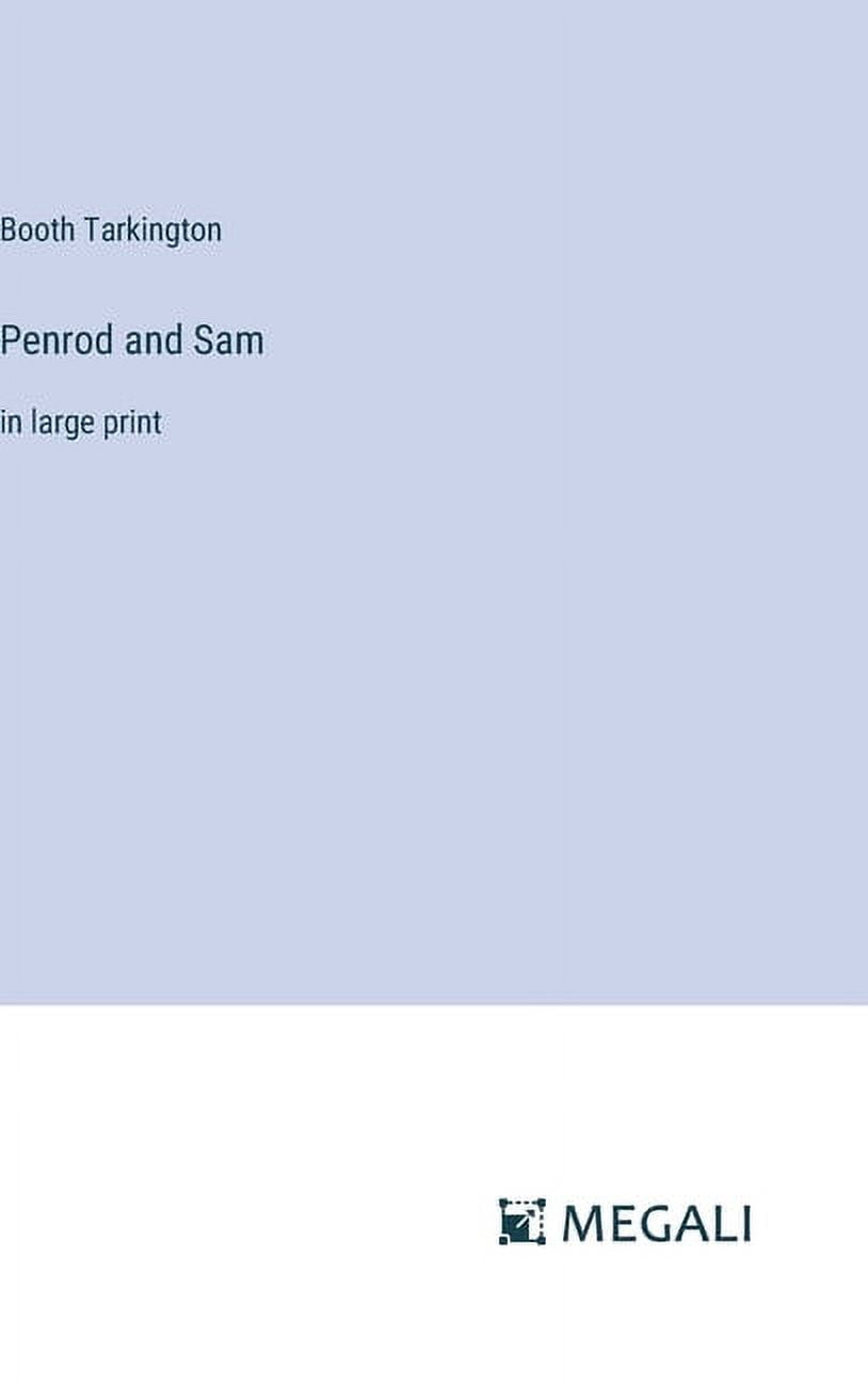 Penrod and Sam: in large print (Hardcover) - Walmart.com