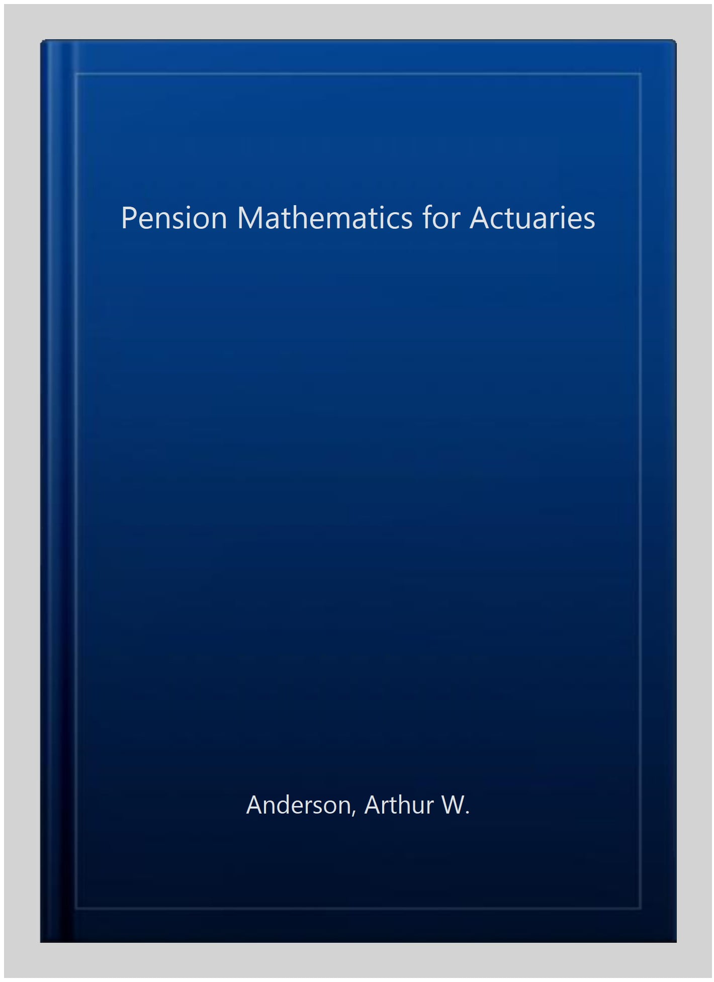 Pre-Owned Pension Mathematics for Actuaries (Edition 3) (Paperback ...