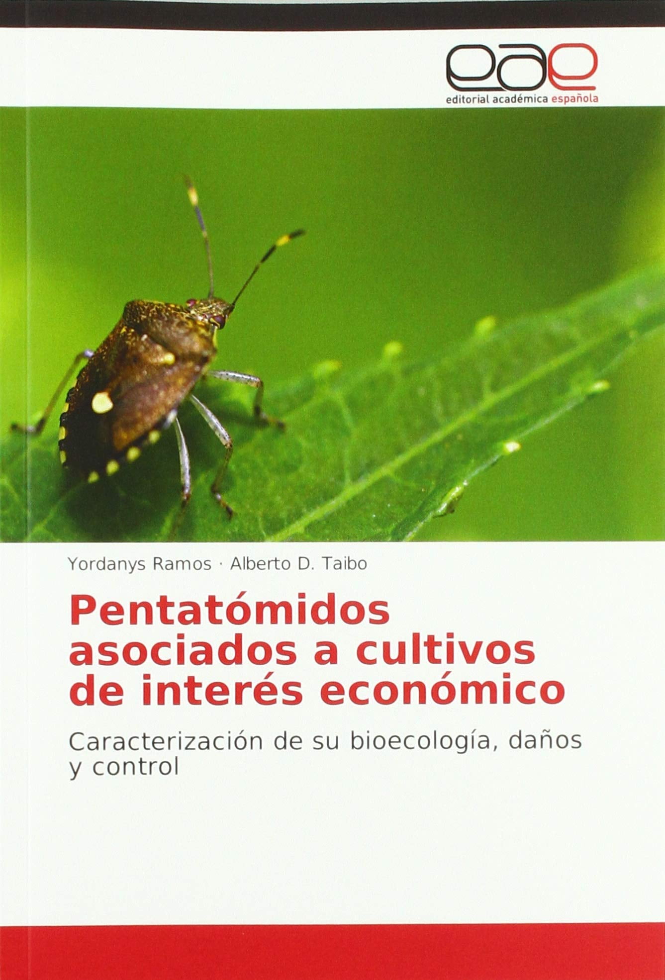 Pentatómidos asociados a cultivos de interés económico: Carac Yordanys ...