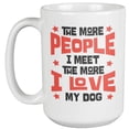 The More People I Meet The More I Love My Dog. Introverting Coffee ...