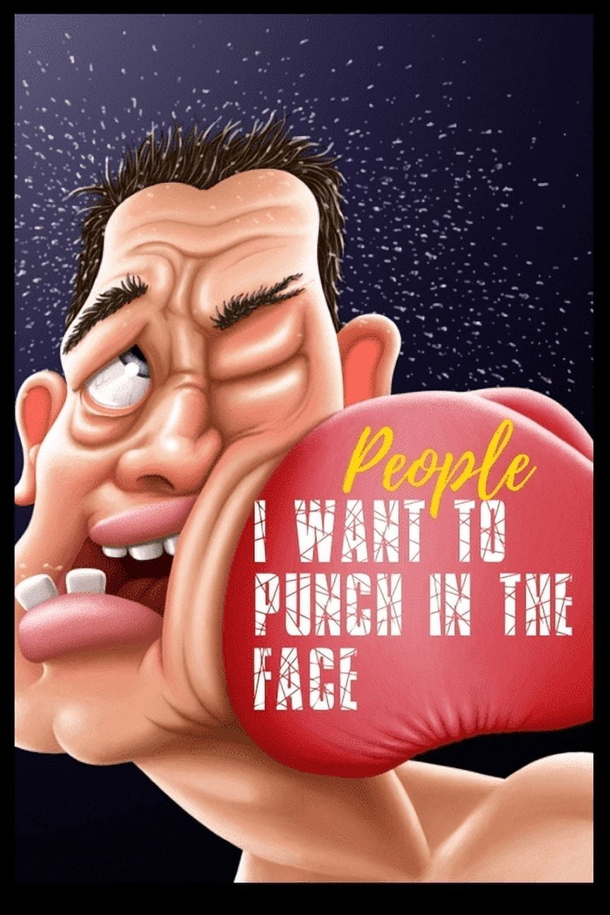 People I Want to Punch In the Face : So funny with great and Nice ...