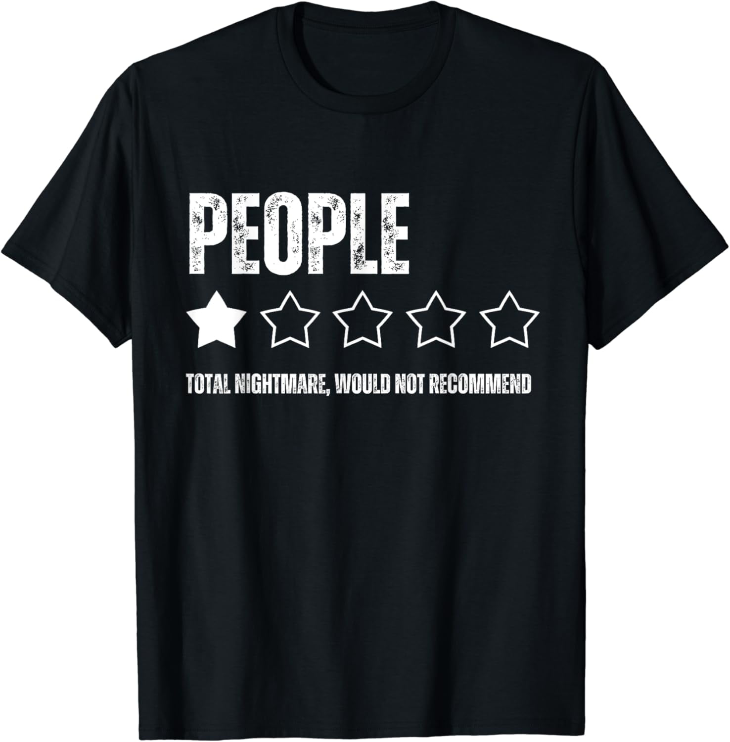 People One Star Total Nightmare Would Not Recommend Funny T-Shirt ...