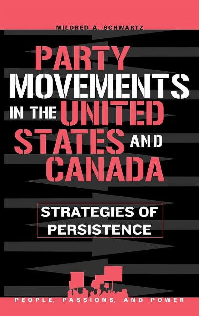 People, Passions, and Power: Social Move Party Movements in the United ...