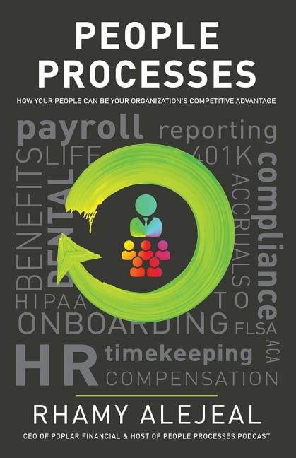 People Processes: How Your People Can Be Your Organization's ...