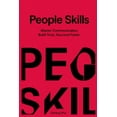 People Skills: Master Communication, Build Trust, Succeed Faster ...
