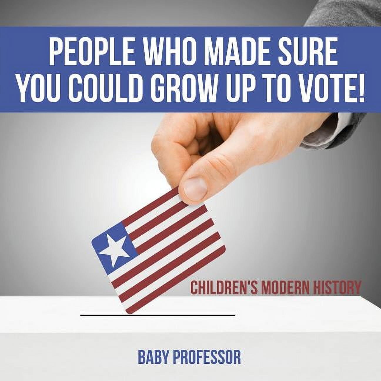People Who Made Sure You Could Grow up to Vote! Children's Modern ...
